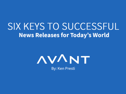 Six Keys to Successful News Releases for Today’s World - AVANT