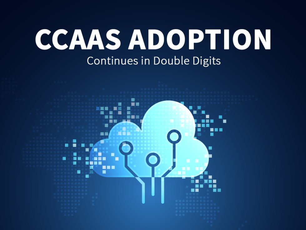 CCaaS Adoption Continues in Double Digits - AVANT