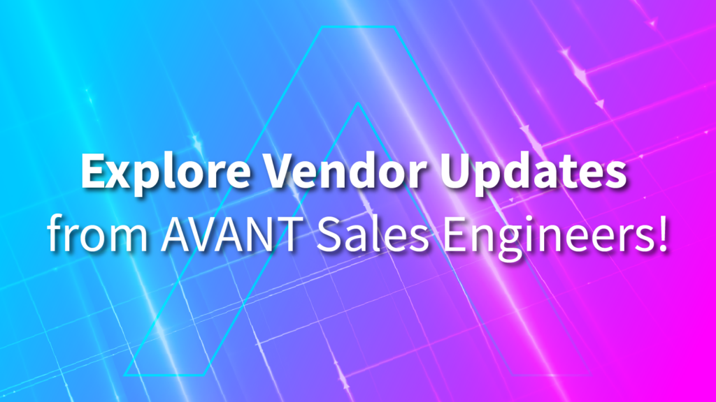 AVANT Vendor Updates - AVANT